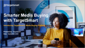 Overview - TargetSmart | Media Buying Platform